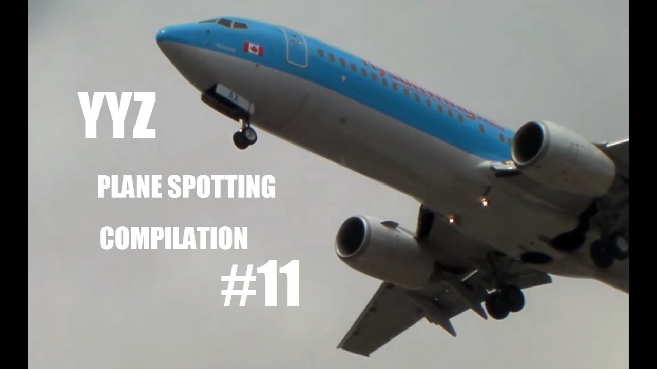 Toronto Pearson Int'l Airport (YYZ/CYYZ) - Plane Spotting Compilation ...