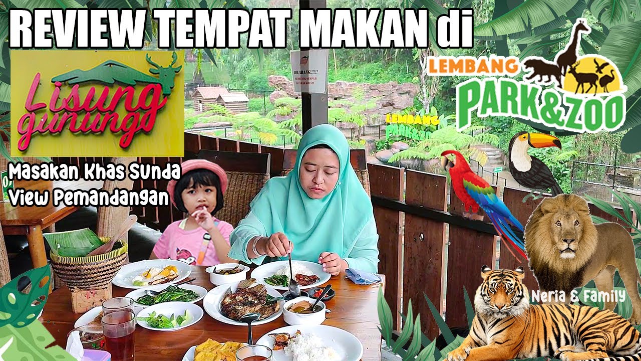 Review Tempat Makan Di Lembang Park & Zoo | Pemandangan Alam & Satwa ...
