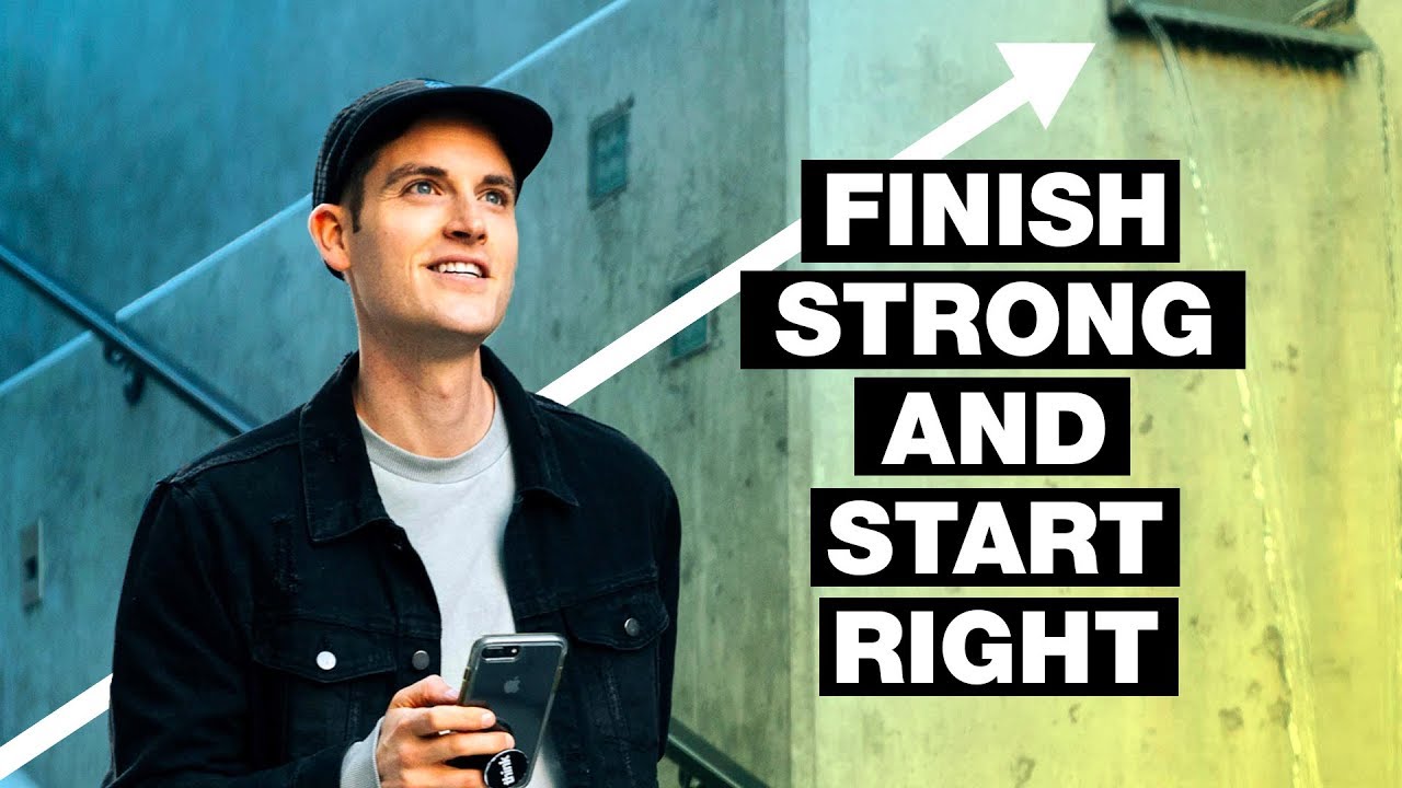 How to Finish 2018 Strong and Start 2019 Right! - YouTube