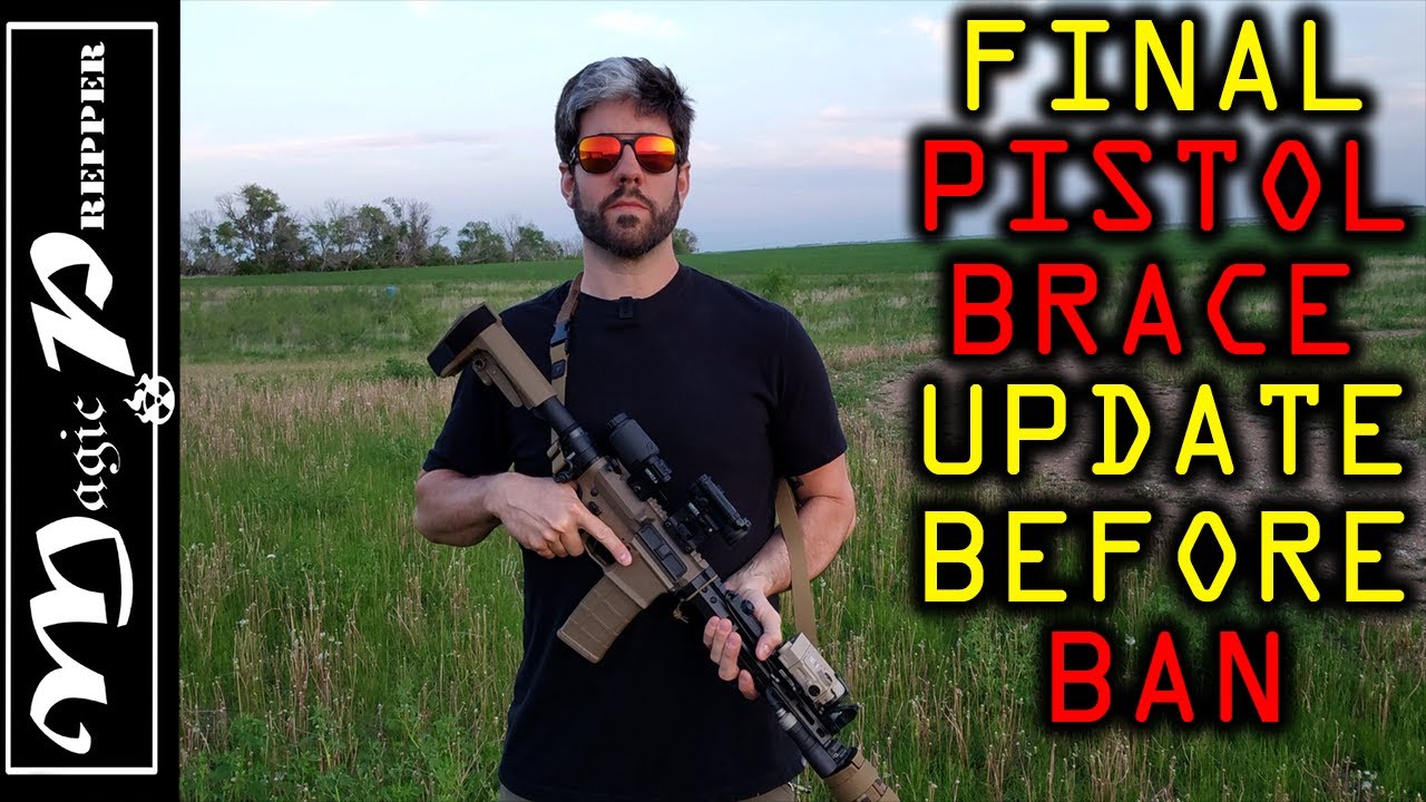 Pistol Brace Rule Final Update Before Ban - YouTube