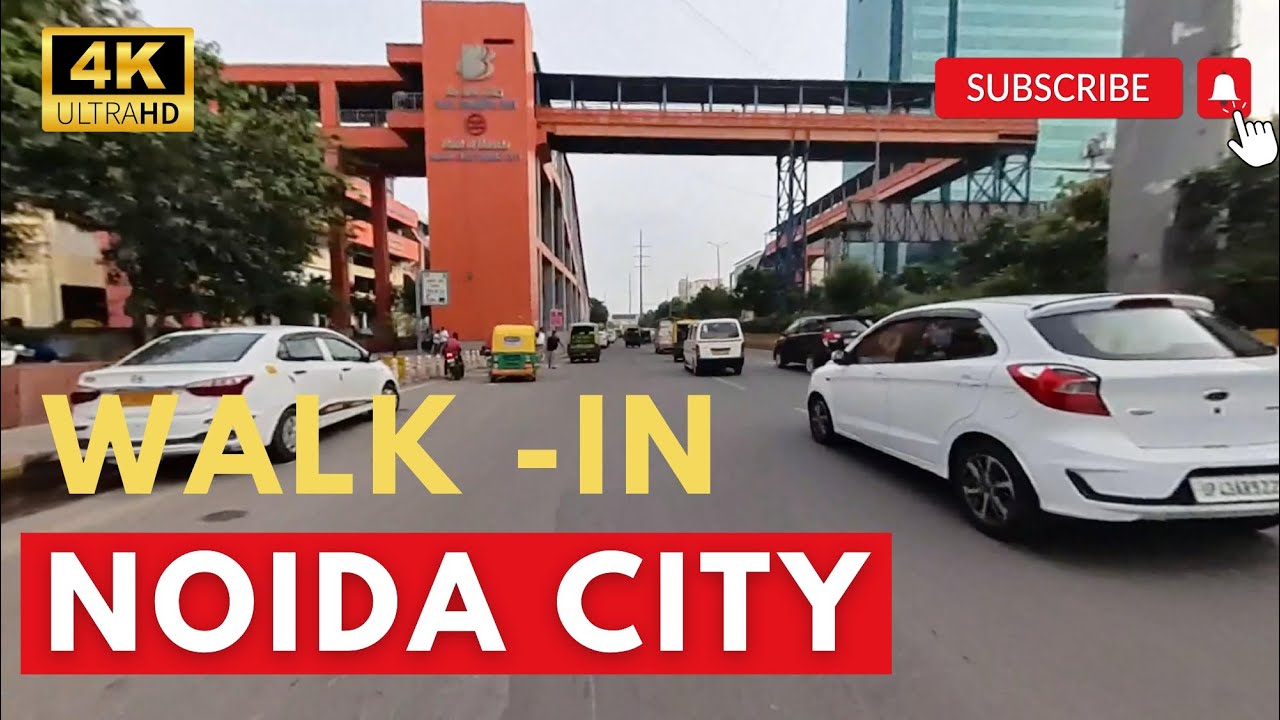 NOIDA CITY | Ride through NOIDA SECTOR 63 to NOIDA SECTOR 18 | GAUTAM ...