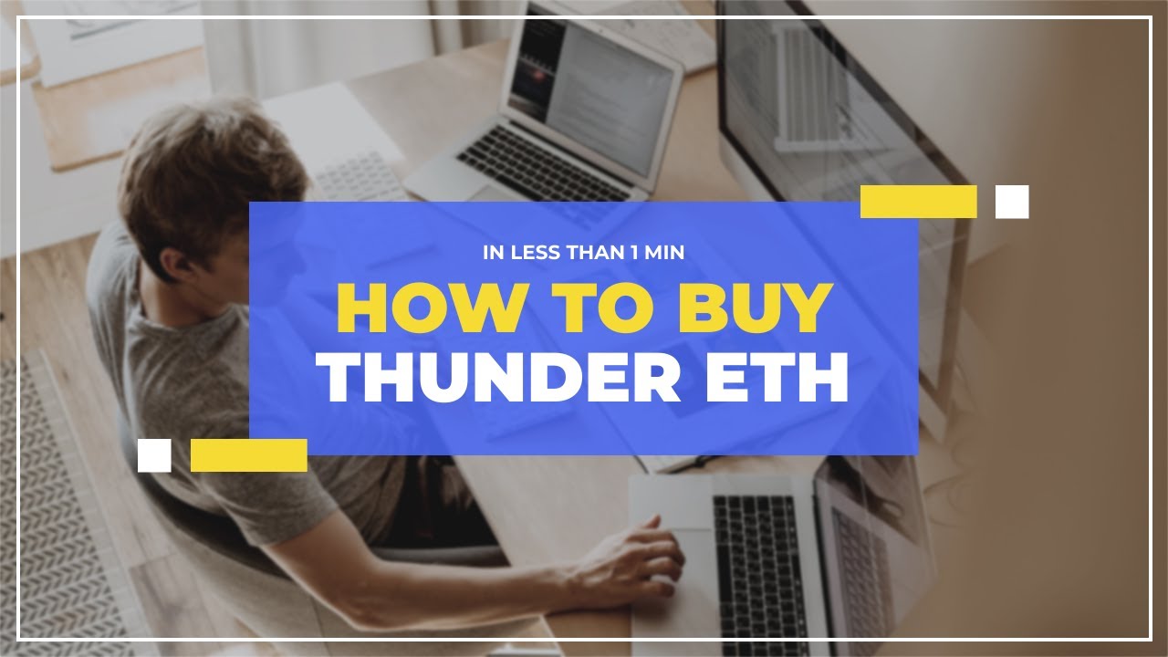 How To Purchase Thunder Eth In Less Than 1 Min - YouTube
