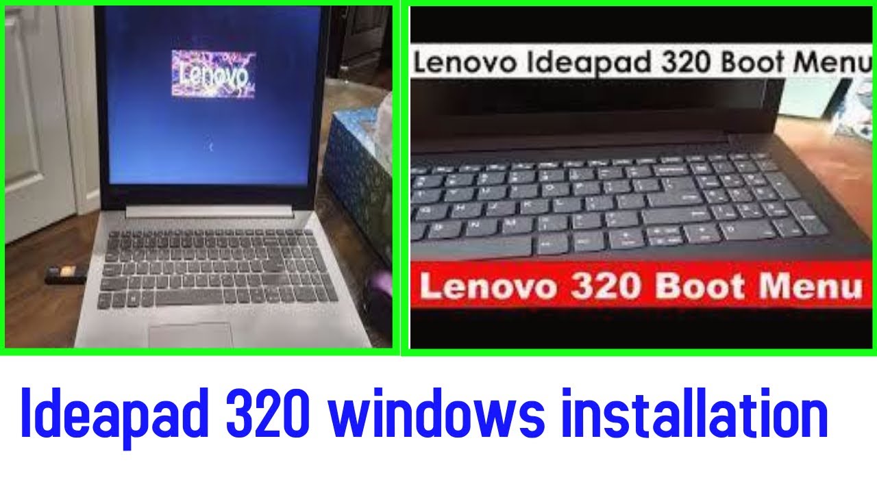 Lenovo Ideapad 320 Laptop USB Boot & windows installation - YouTube