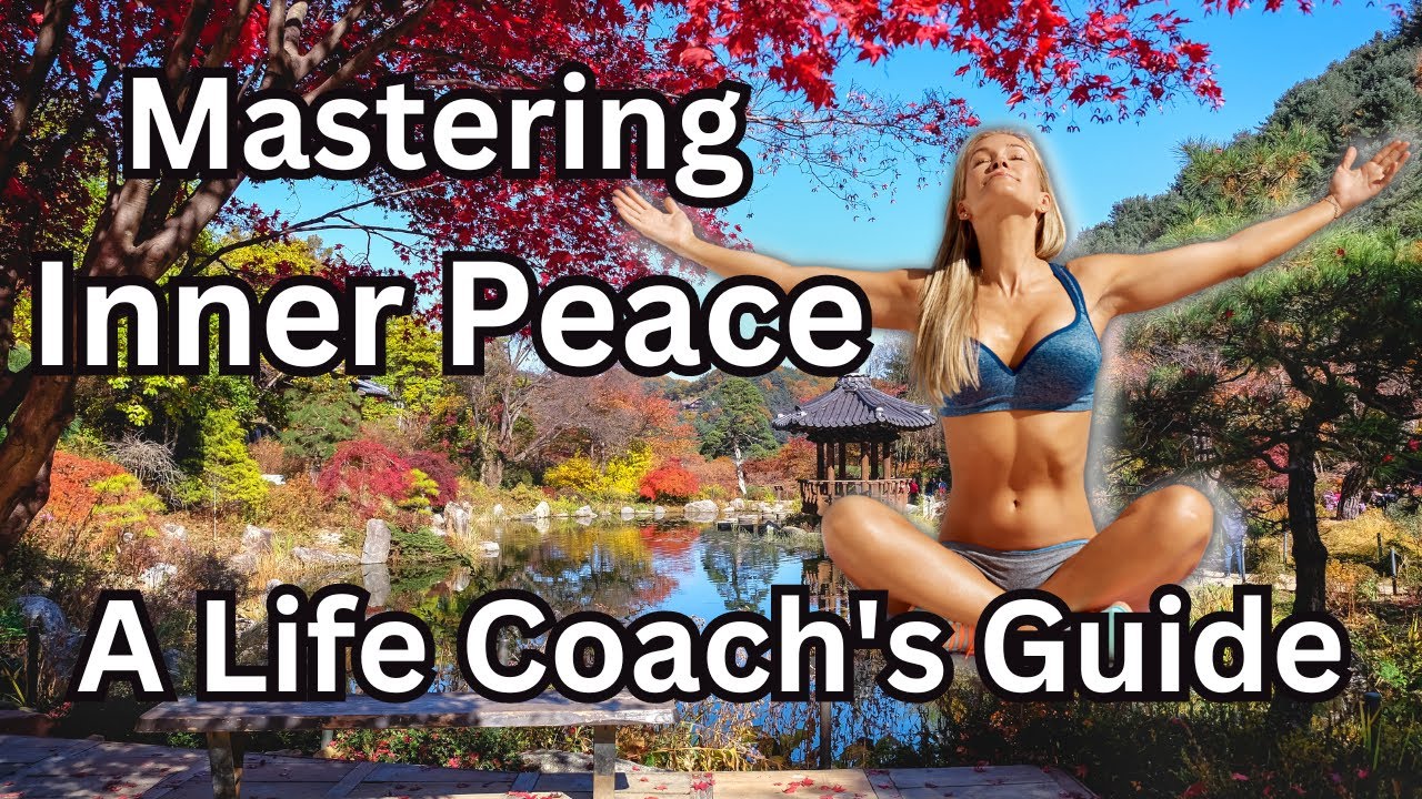 Mastering Inner Peace A Life Coach's Guide👩🏿‍ ️‍👨🏻 - YouTube