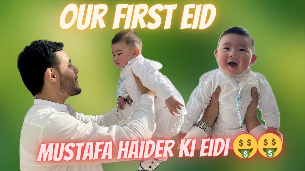 Mustafa Haider or Meri Pehli Eid 😍 | Eidi kis ne li 😧 | My Eid Daily ...