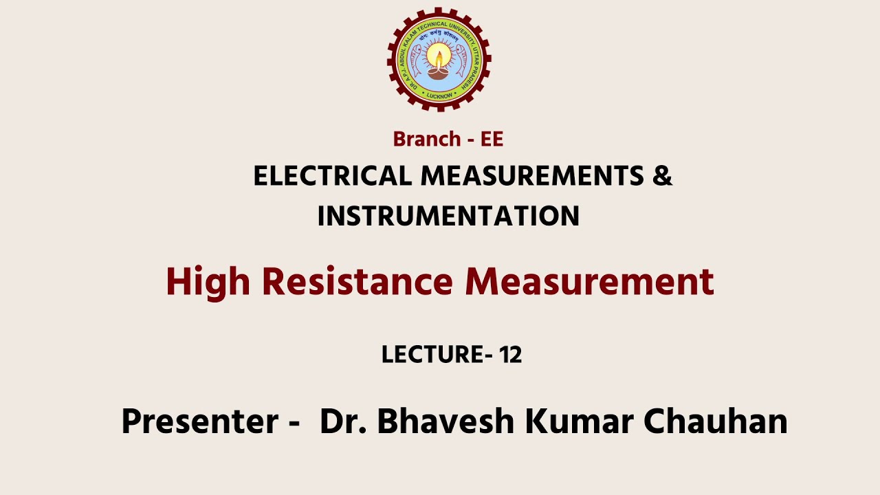 Electrical Measurements & Instrumentation High Resistance Measurement ...