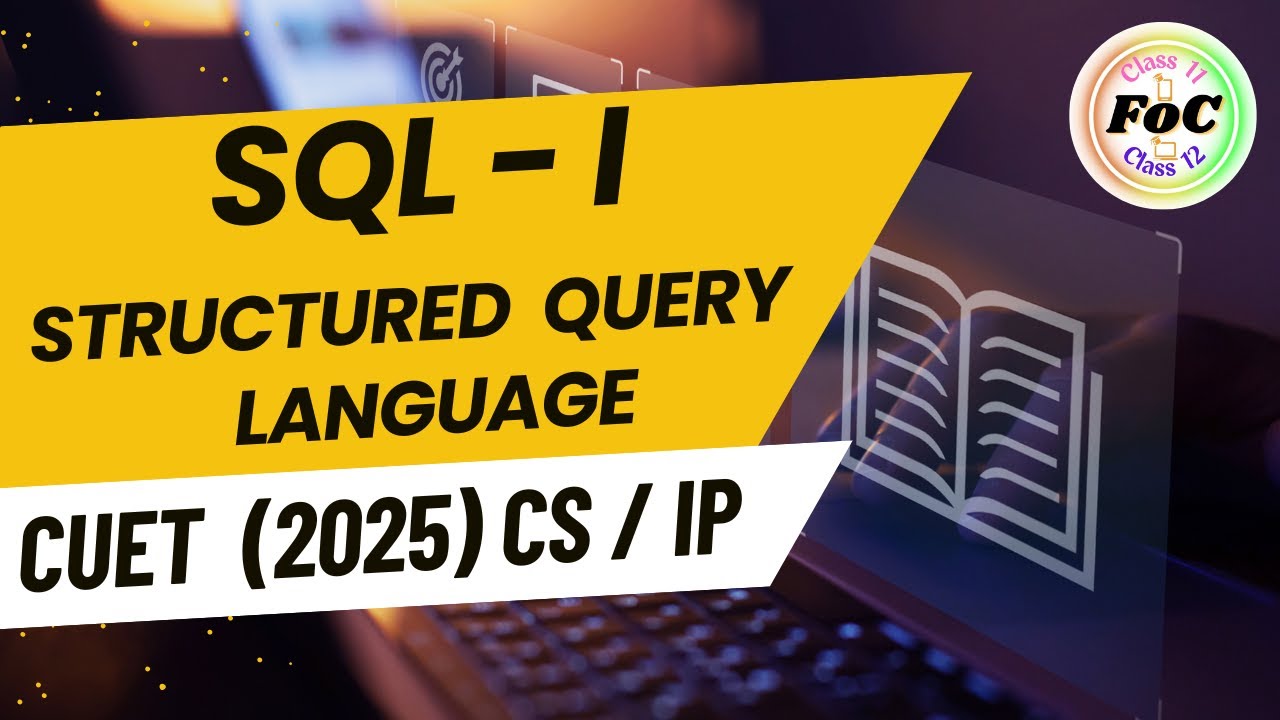 CUET 2025 CS IP SQL Structured Query Language | Computer Science ...