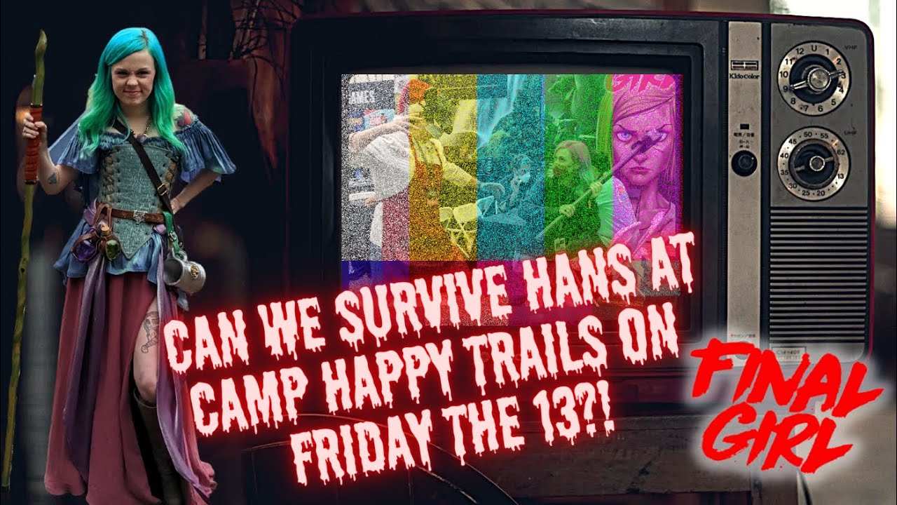 Final Girl Friday's | Facing off Against Hans at Camp Happy Trails for ...