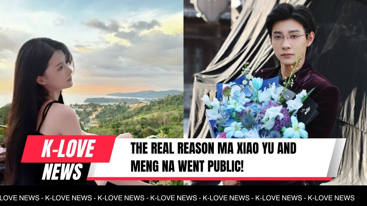 The REAL Reason Ma Xiao Yu and Meng Na Went Public! - YouTube