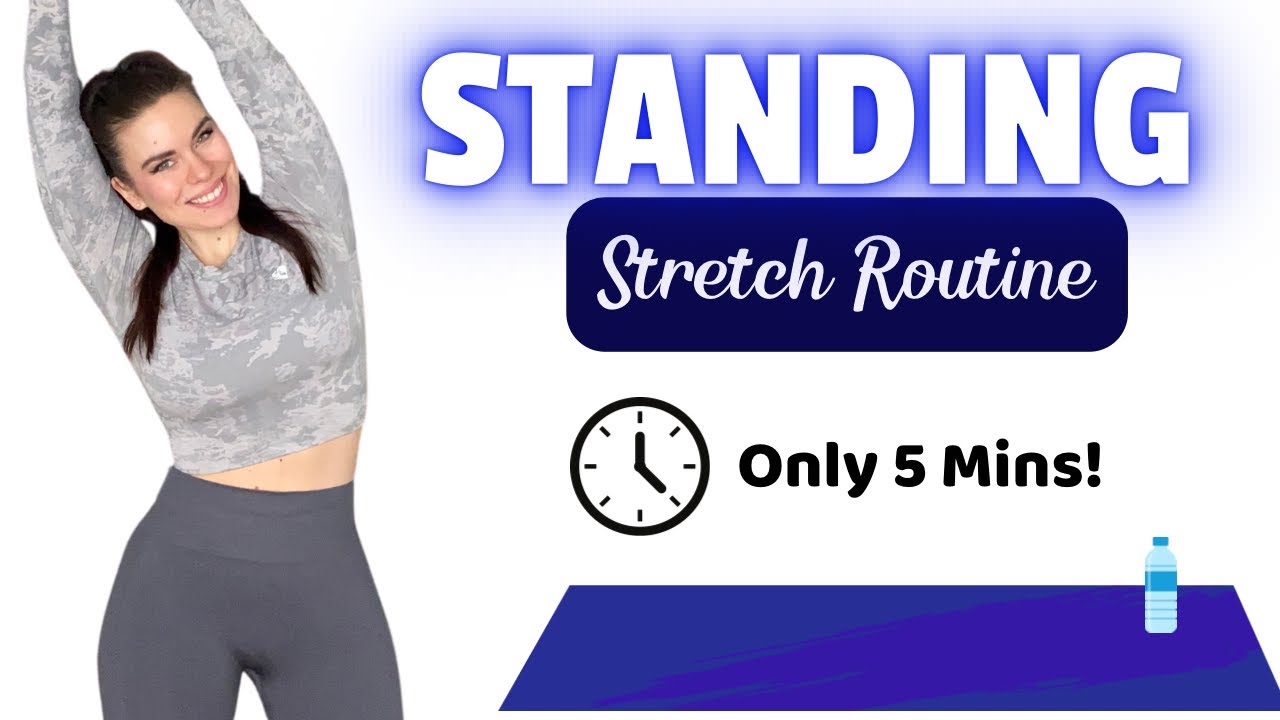 SIMPLE 5 MIN STANDING STRETCH ROUTINE TO HELP YOU RELAX EASILY AT HOME ...