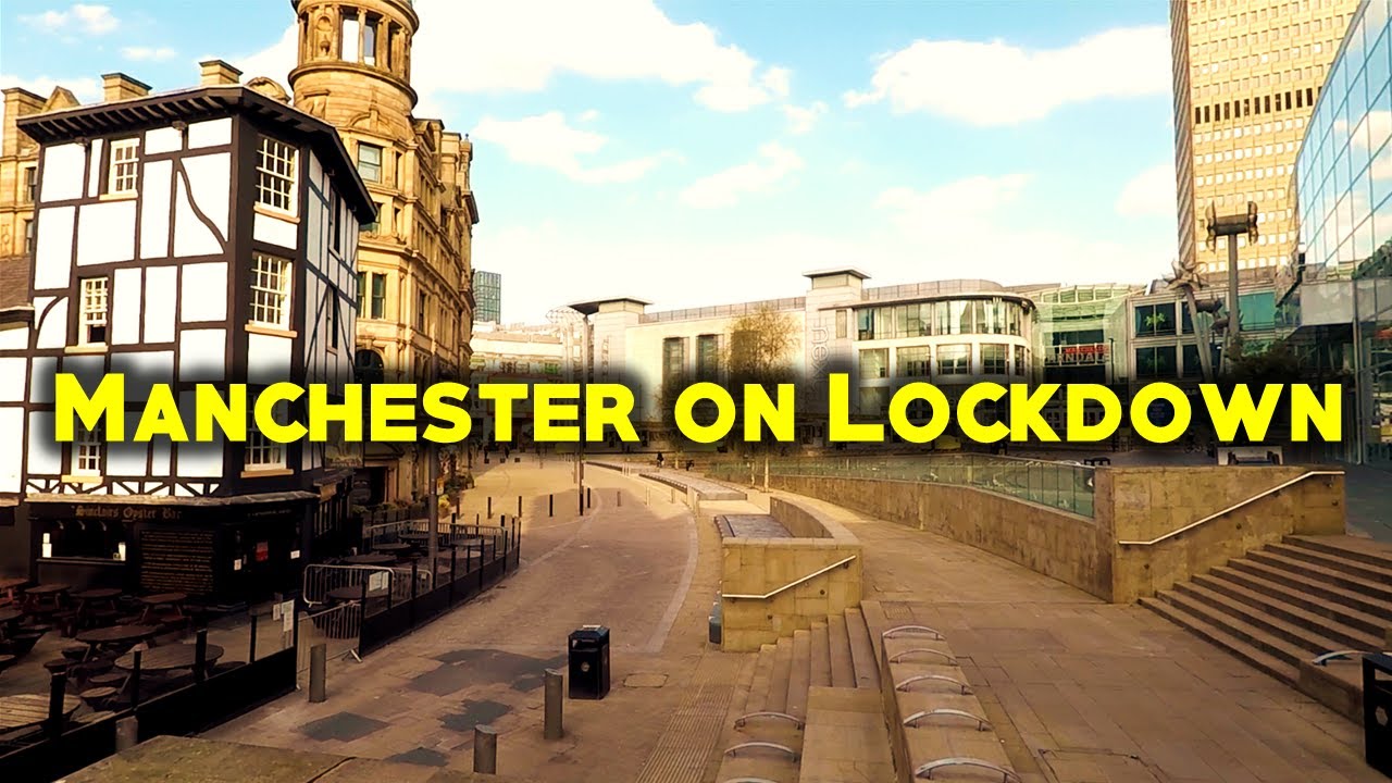 Manchester on Lockdown - YouTube