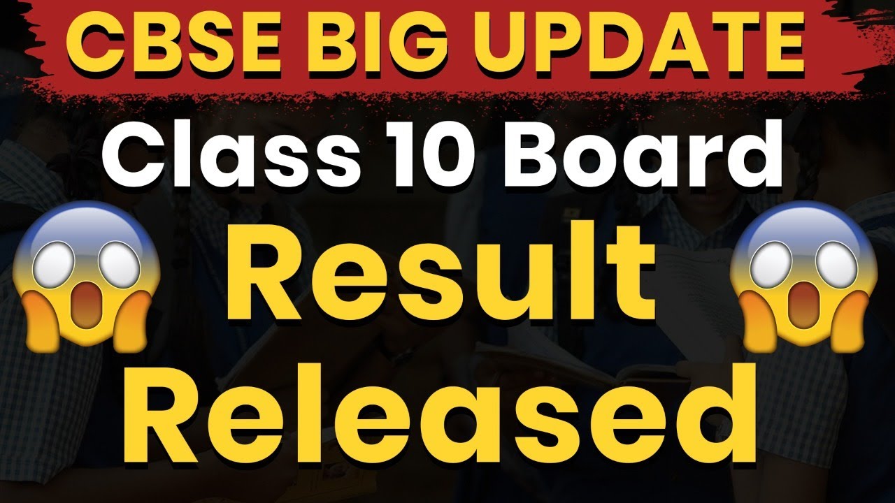 CBSE Latest News | CBSE CLASS 10th Result Declared | Big Update | Class ...