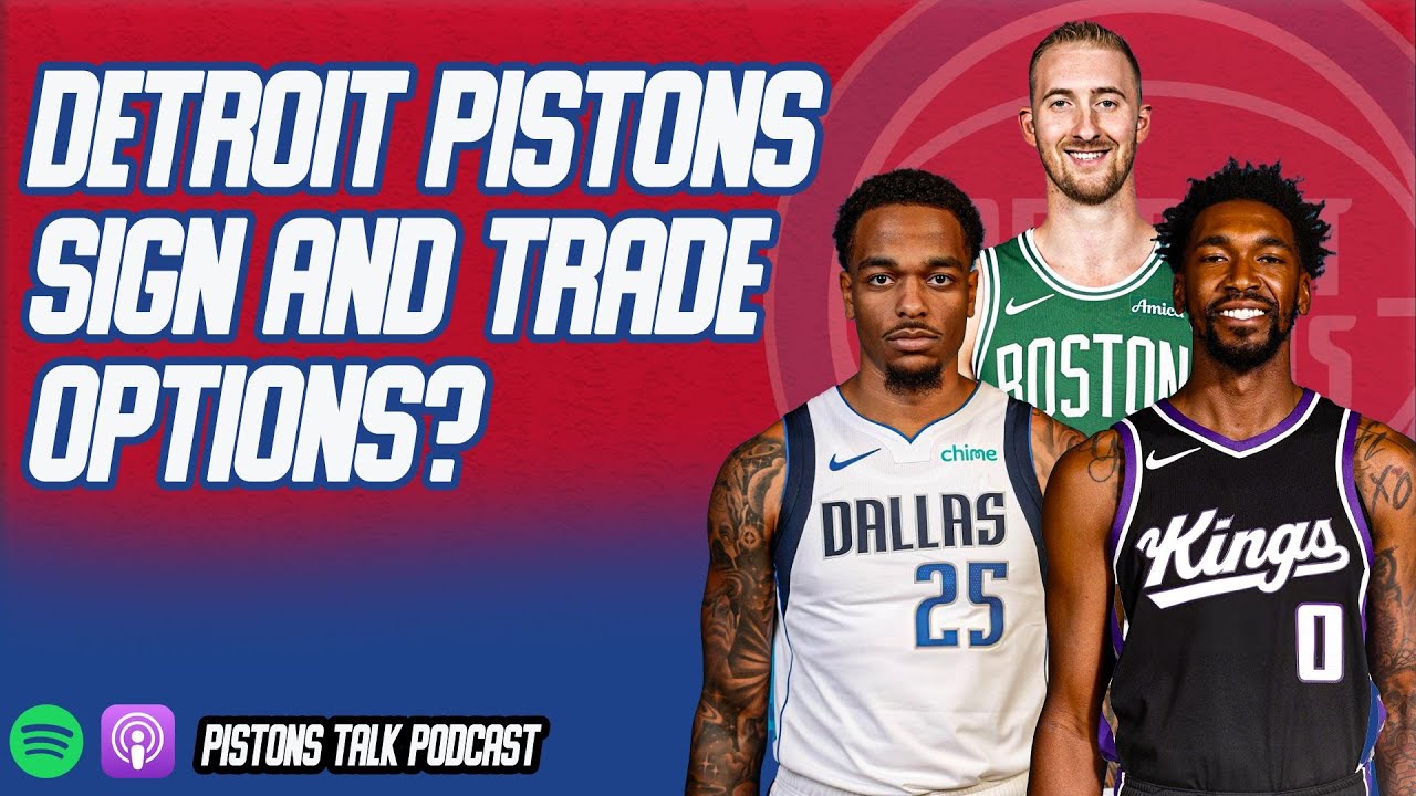 Detroit Pistons Sign & Trade Options To Upgrade The Roster? - YouTube