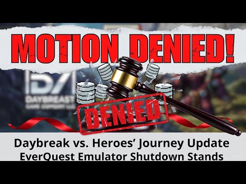 Motion DENIED: Daybreak Crushes Heroes' Journey Appeal in EverQuest Lawsuit!