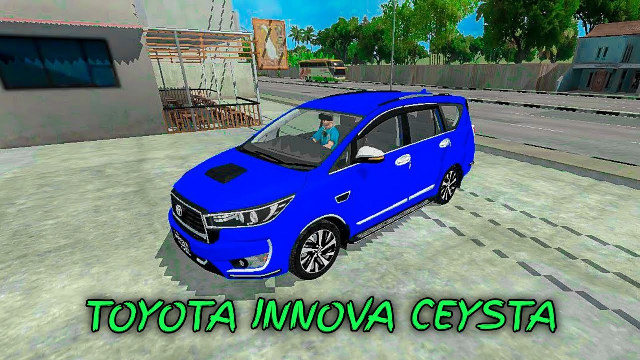 TOYOTA INNOVA CEYSTA MOD BUS SIMULTOR INDONESIA || TOYOTA INNOVA CEYSTA ...