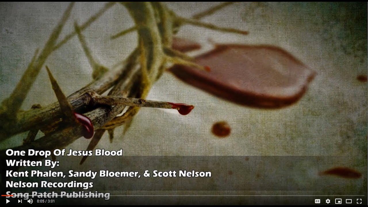 ONE DROP OF JESUS BLOOD - YouTube