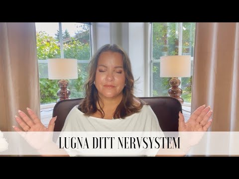 Lugna ditt nervsystem