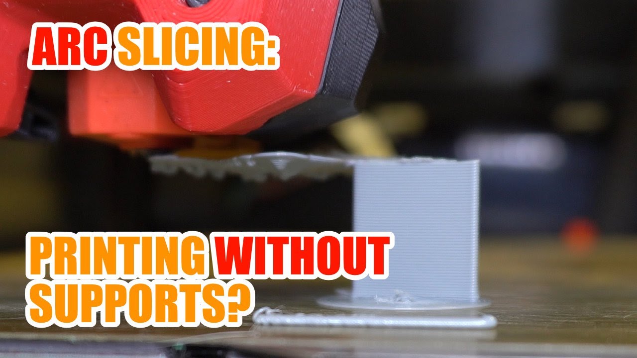 Testing arc slicing and printing without supports - is this really a 3D ...