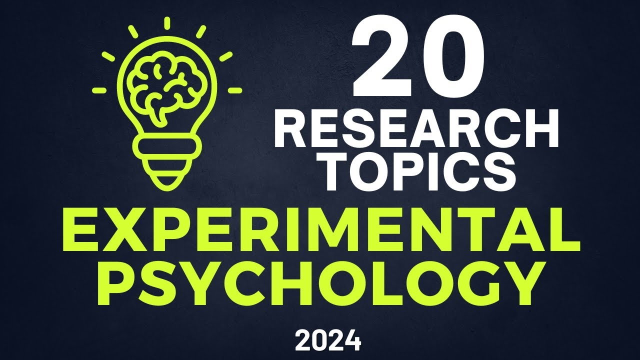 20 RESEARCH PAPER TOPICS IN EXPERIMENTAL PSYCHOLOGY - YouTube