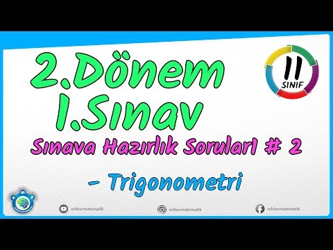 2.Dönem 1.Yazılı Sınava Hazırlık 2- Trigonometri 11.Sınıf