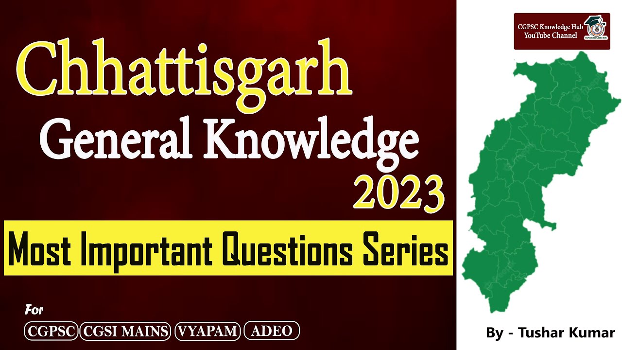 Chhattisgarh General Knowledge Questions in hindi. CG general knowledge ...
