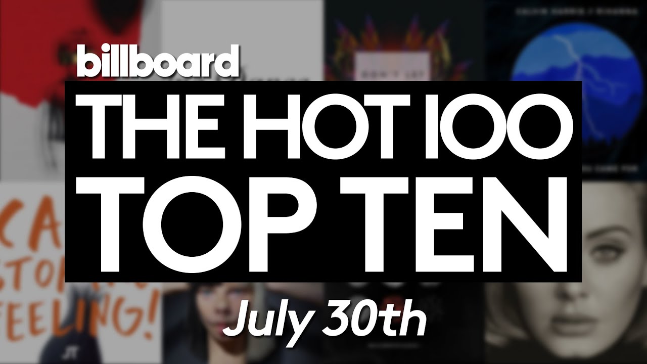 Early Release! Billboard Hot 100 Top 10 July 30th 2016 Countdown ...
