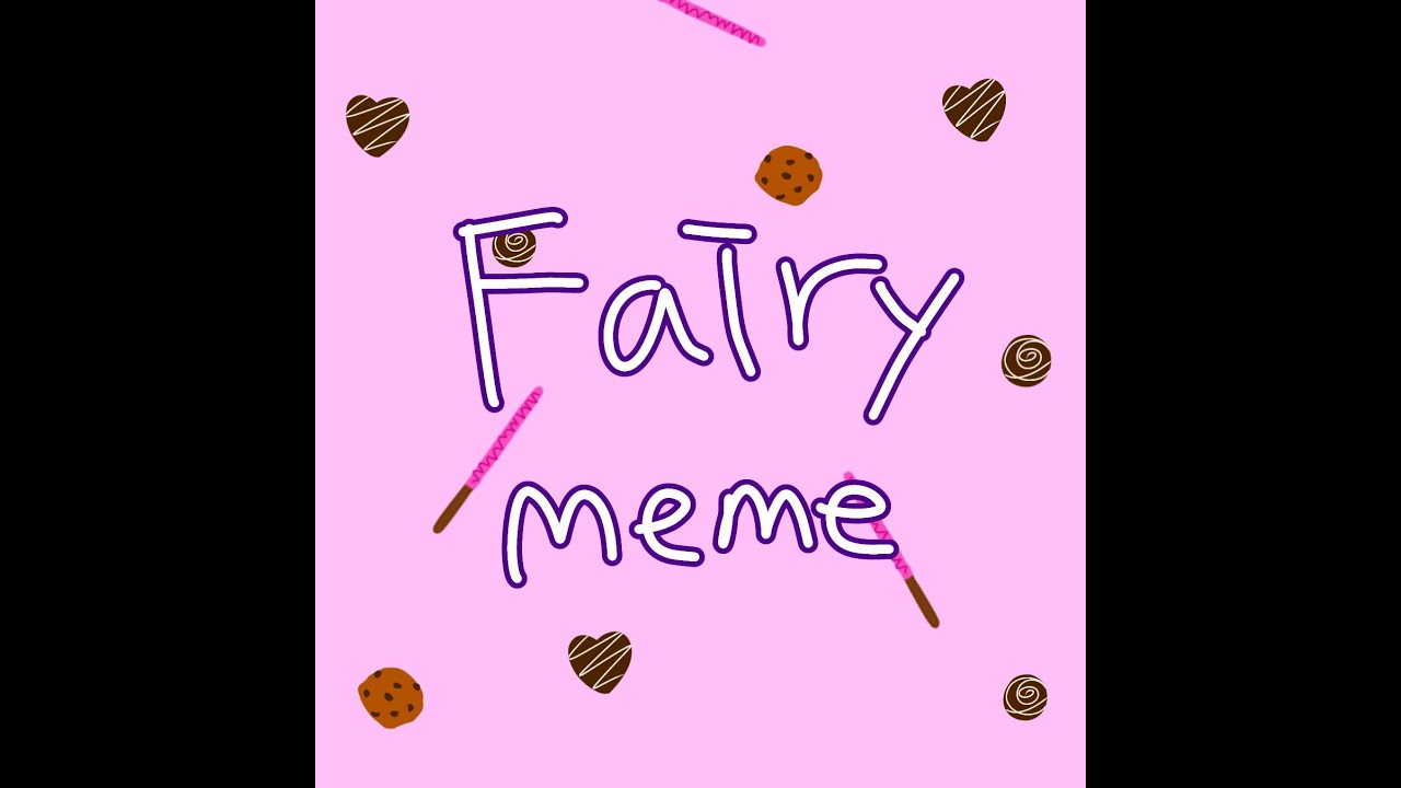 Fairy meme - YouTube