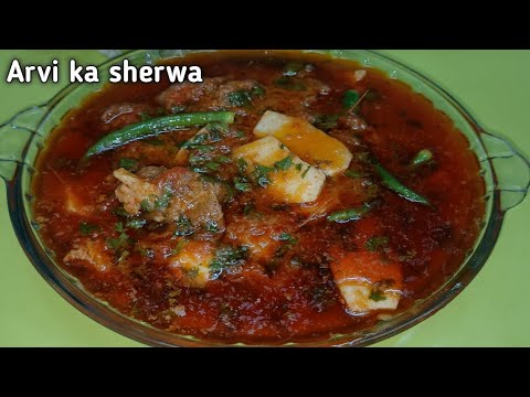 Hyderabadi Arvi Gosht Ka Sherwa Recipe - easy and lajawab ( Rozana ka ...