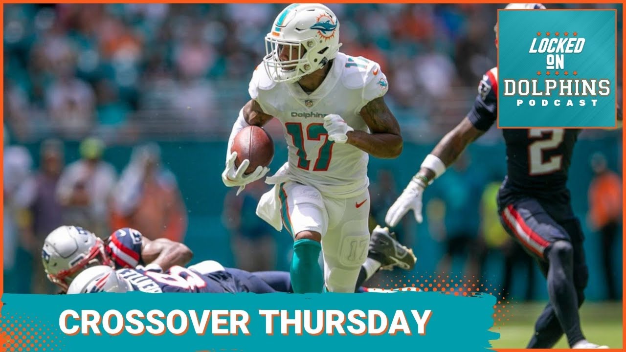 Miami Dolphins Crossover Thursday w/ Locked On Patriots - YouTube