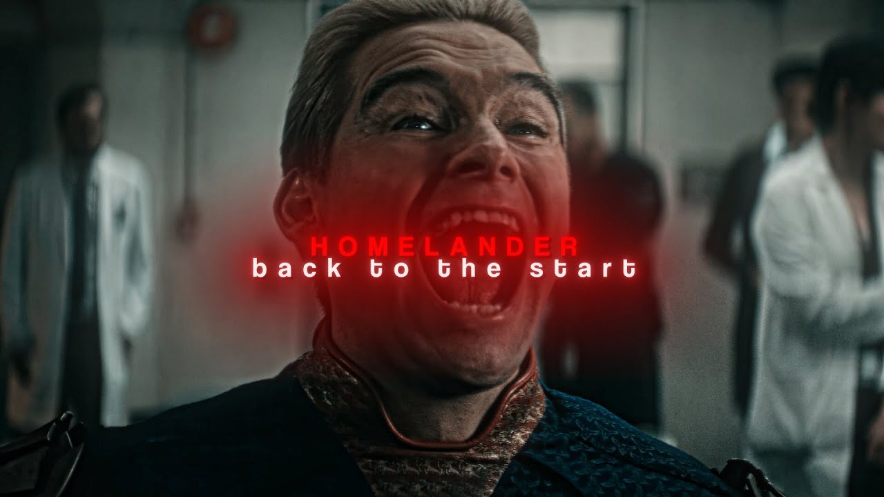 Back To The Start | Homelander EDIT | The Boys Season 4 - YouTube