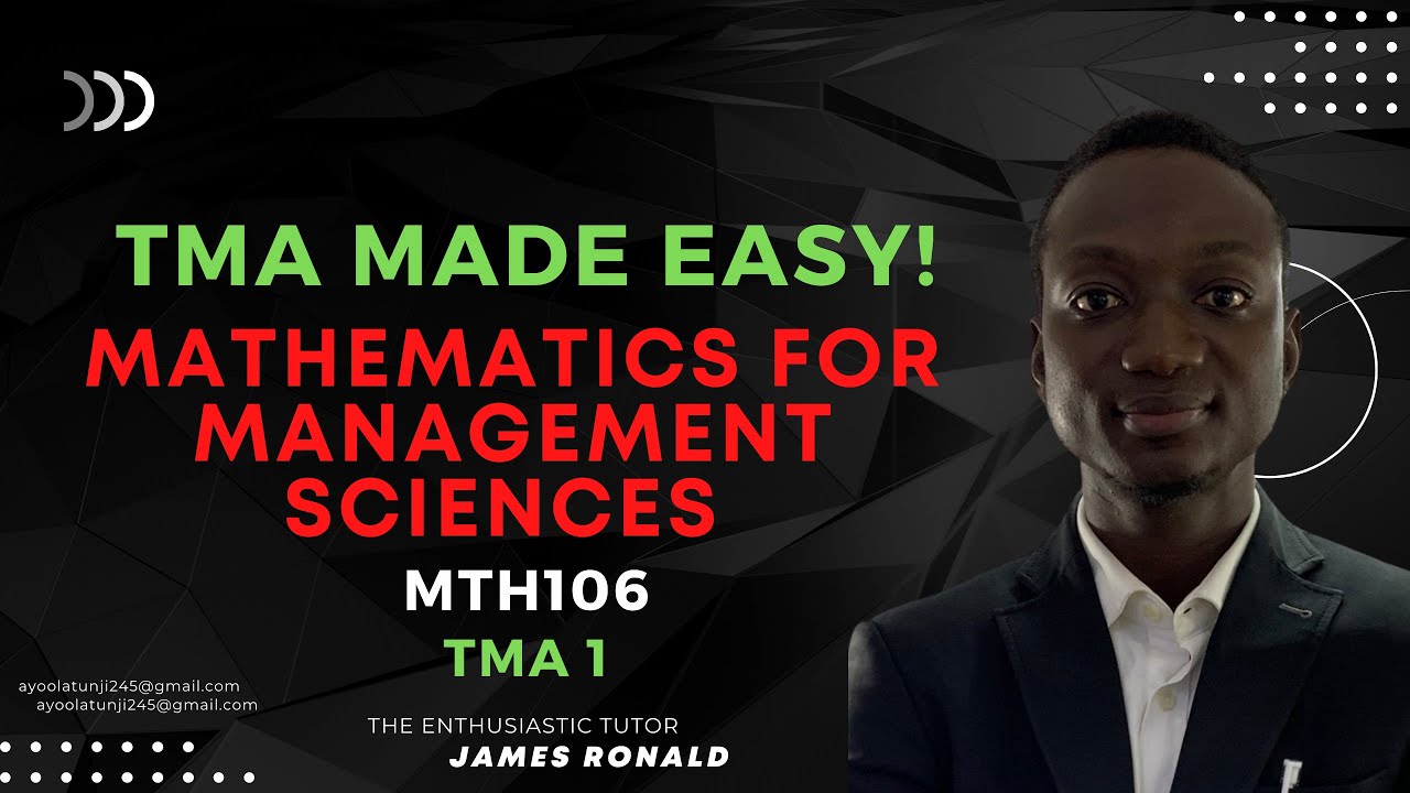 TMA MADE EASY! MATHEMATICS FOR MANAGEMENT SCIENCES MTH106 - YouTube