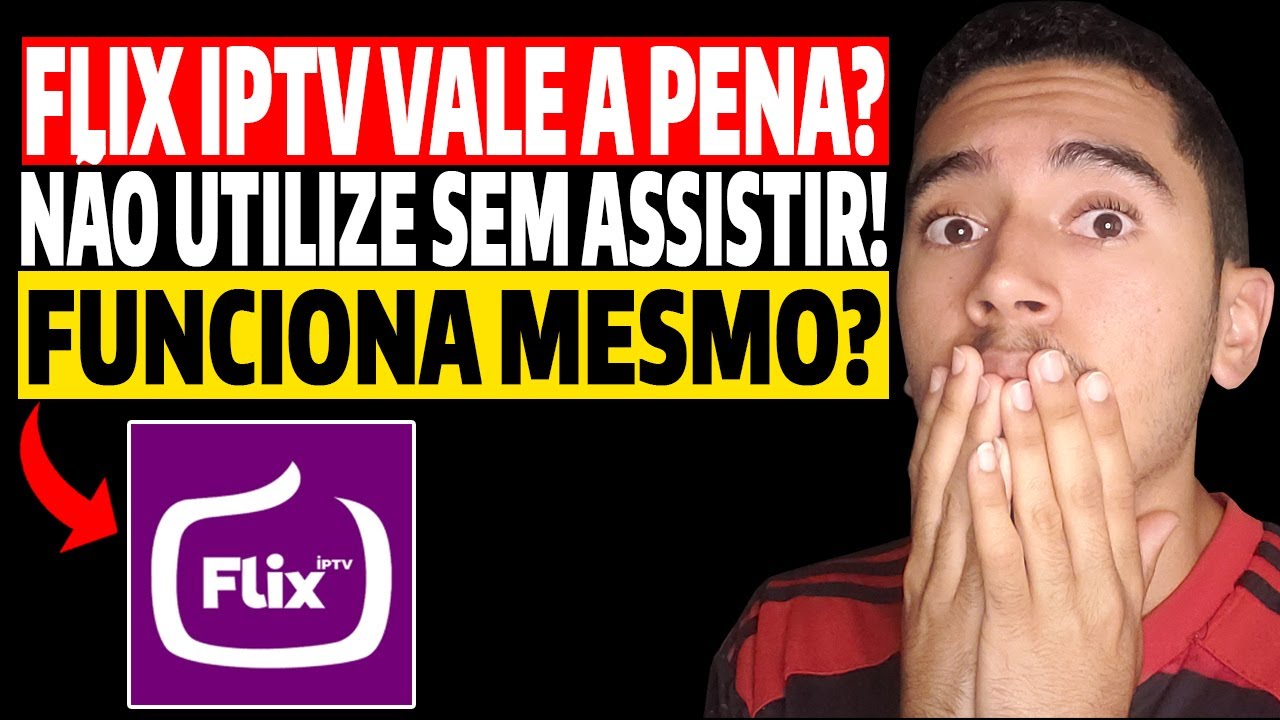 Flix Iptv - Flix Iptv Samsung? Flix Iptv Grátis? Como Ativar o Flix ...