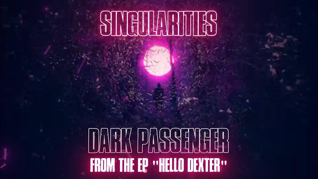 Singularities - Dark Passenger - YouTube