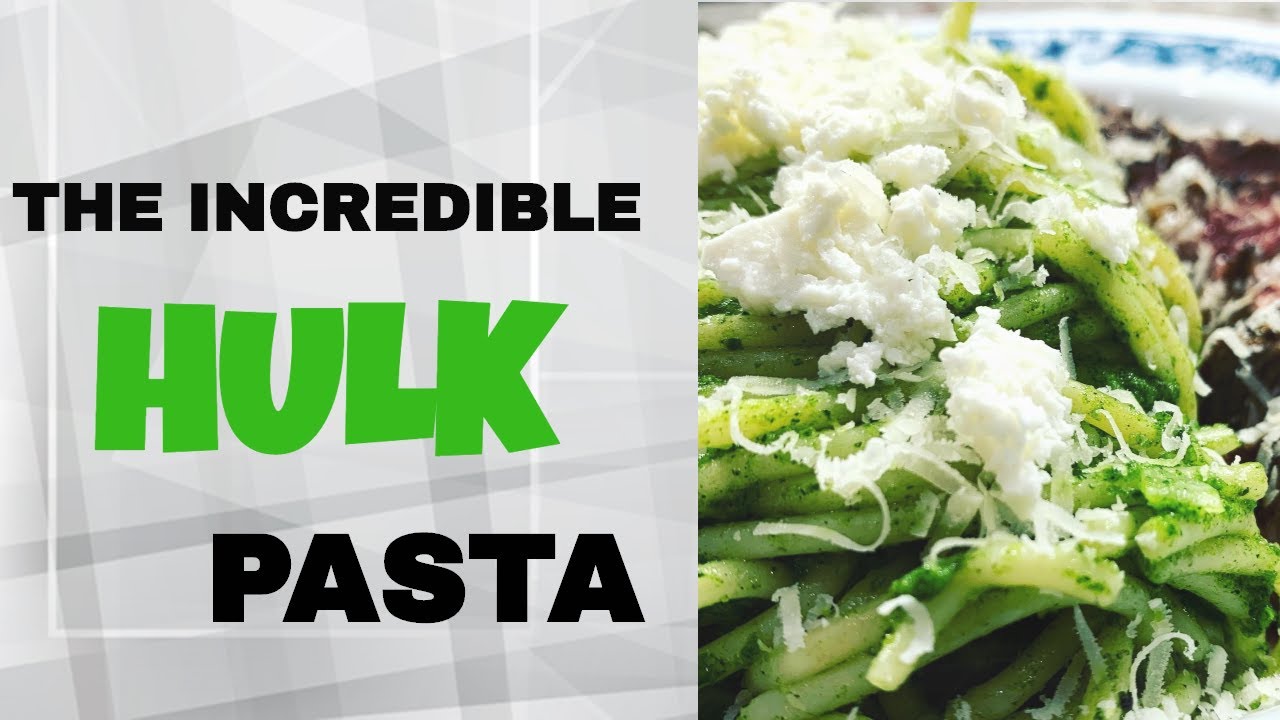 The Incredible Hulk Pasta - YouTube