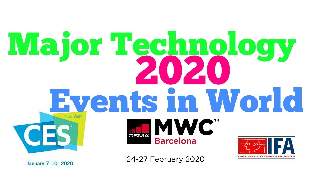 Biggest Technology Events in World 2020 - YouTube