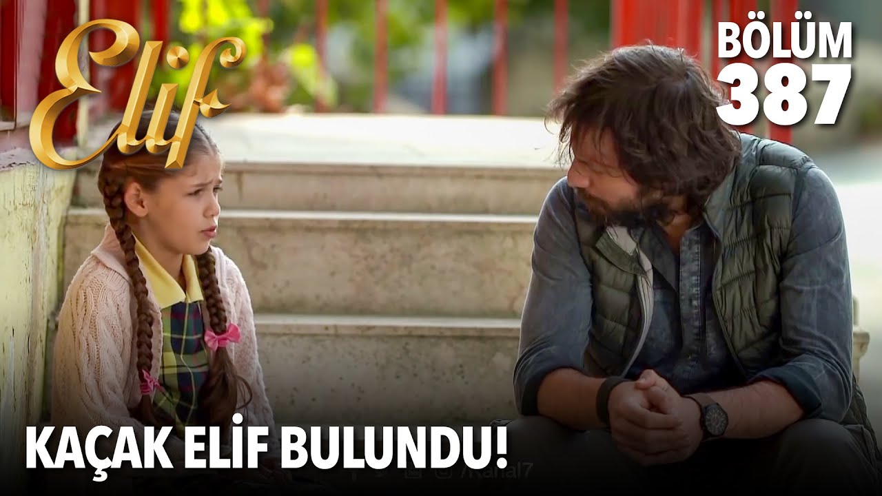 Yusuf, Elif’i buldu! | Elif 387. Bölüm - YouTube