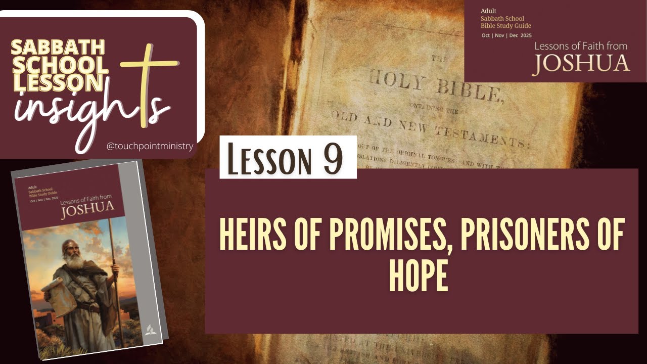 LESSON 9: Heirs of Promises, Prisoners of Hope/Sabbath School Lesson I ...