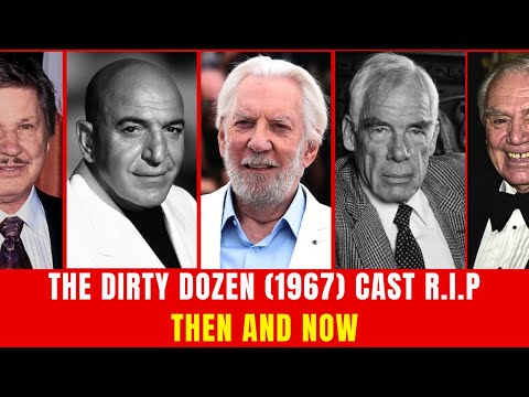 The Dirty Dozen (1967) Cast: Then and Now 2026 - You Won’t Believe How They Look Today!