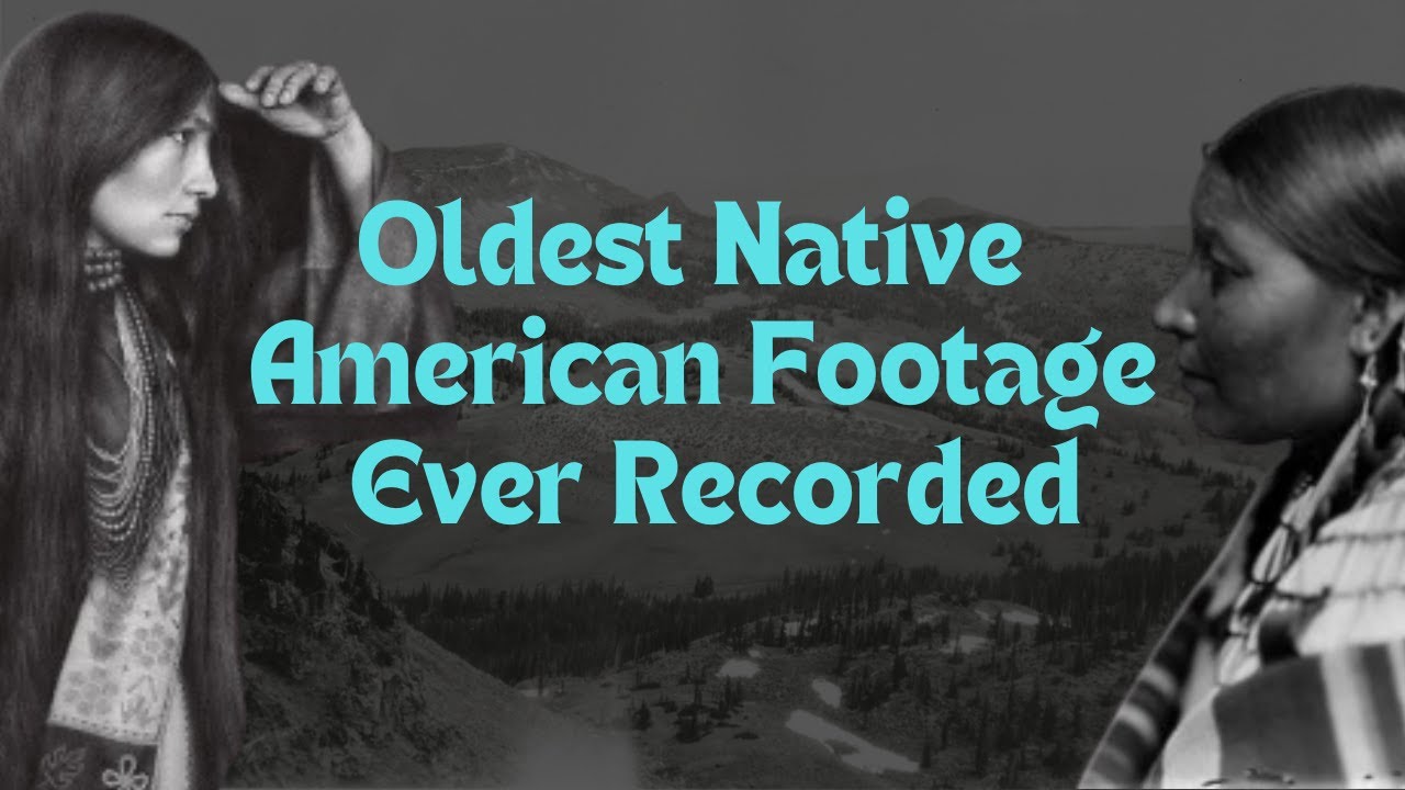 Compilation of over 100 Year Old Footage Captures Native Americans and ...