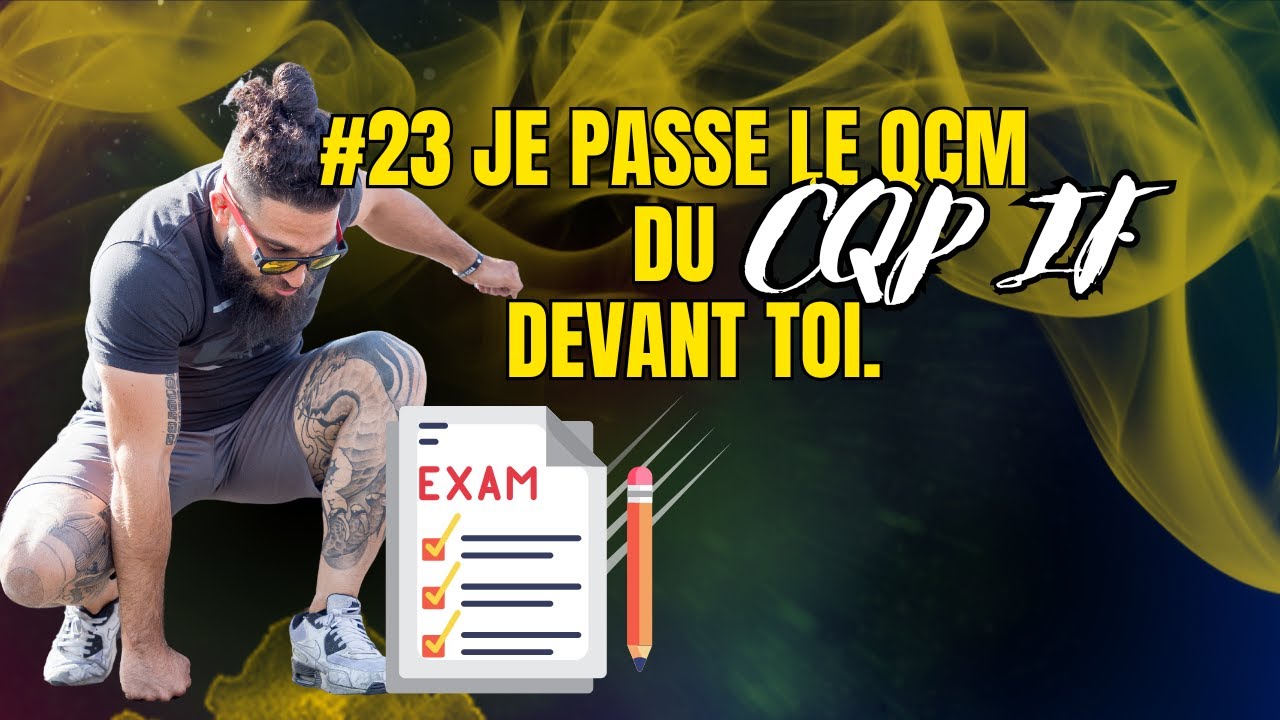 #23 je passe le QCM du CQP IF devant toi. - YouTube