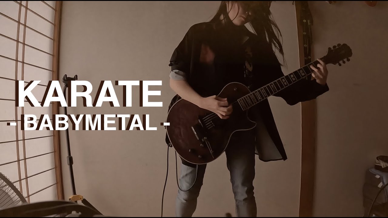 BABYMETAL - KARATE - #ベビーメタル guitar cover - YouTube