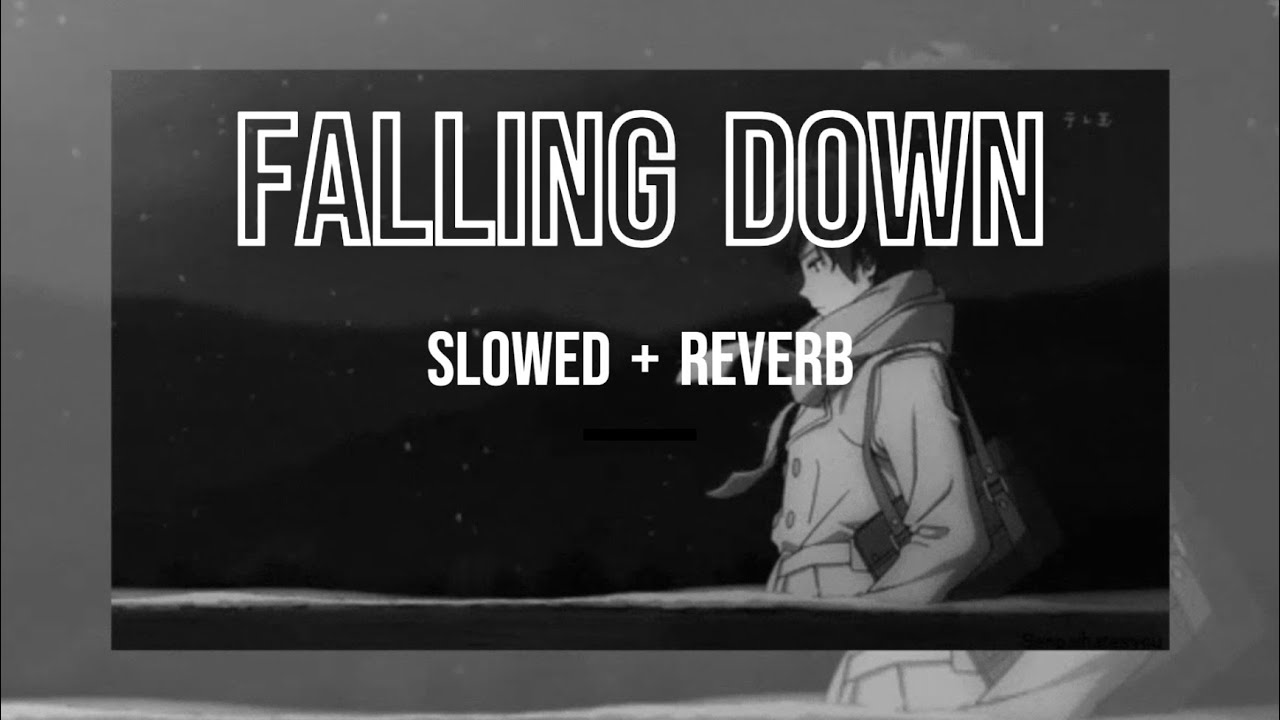XXXTentacion & Lil Peep - Falling Down (Slowed + Reverb) - YouTube