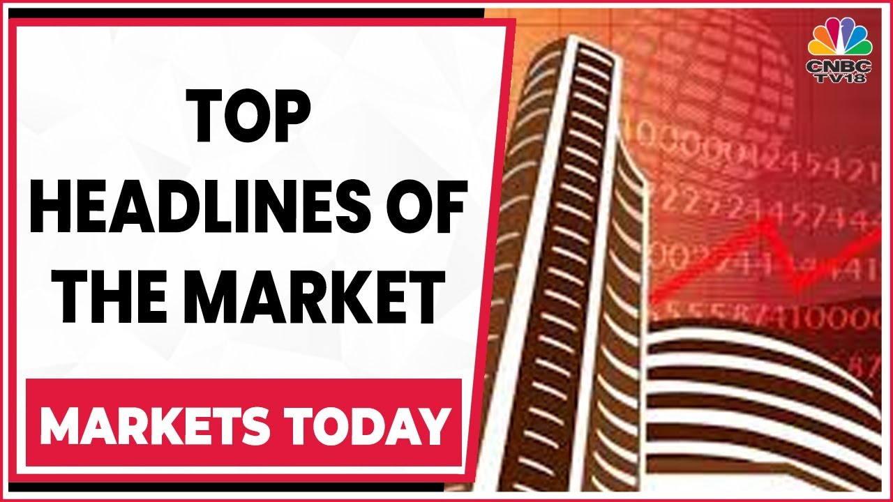 Stock Market Highlights | Catch All Top Headlines Of The Trade Today ...