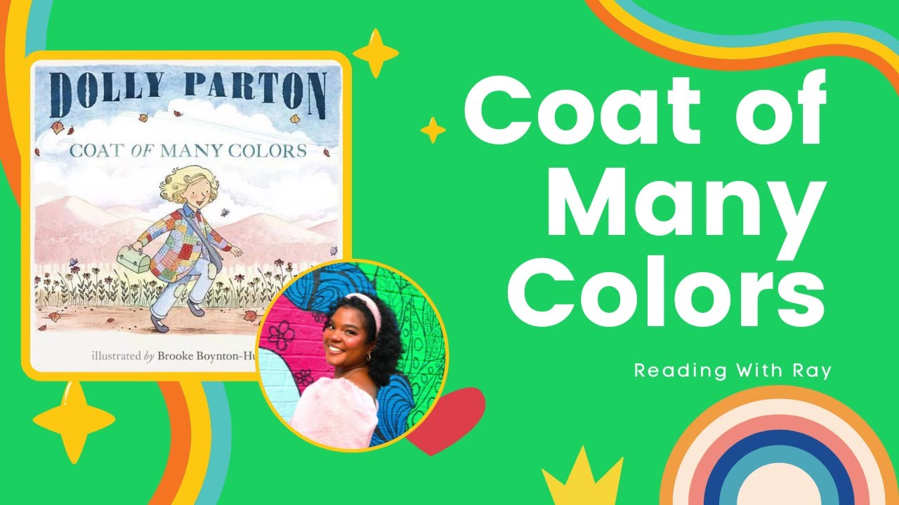 📚Reading with Ray📚: "Coat of Many Colors" By: Dolly Parton - YouTube