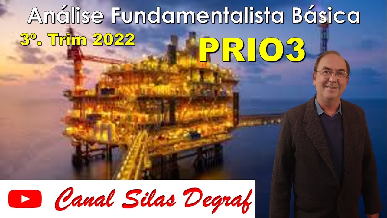 PRIO3 - PETRO RIO S/A. ANÁLISE FUNDAMENTALISTA BÁSICA. PROF. SILAS ...