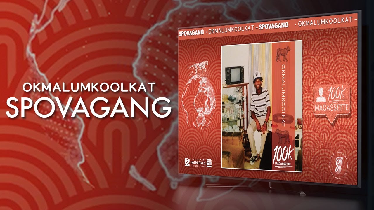 Okmalumkoolkat - SpovaGang - YouTube