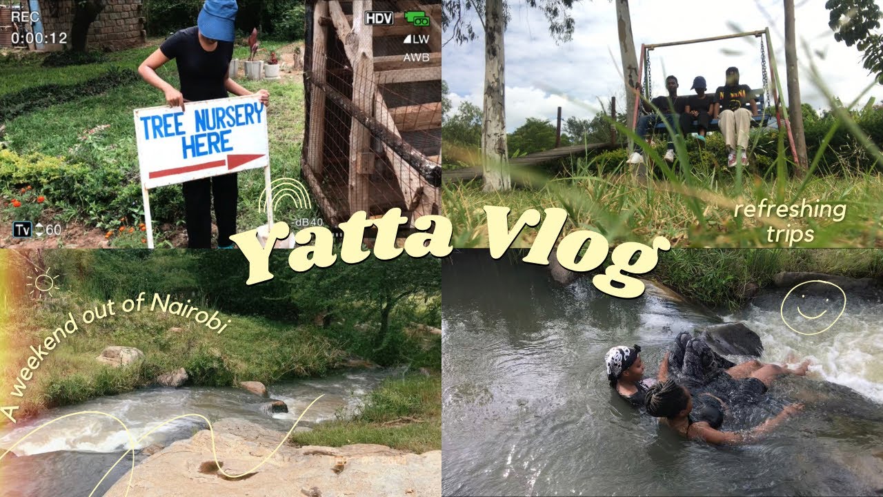 A weekend in Yatta, Machakos | VLOG - YouTube