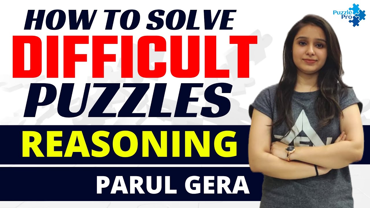 How To Solve Difficult Puzzles | Reasoning | Parul Gera | Puzzle Pro ...