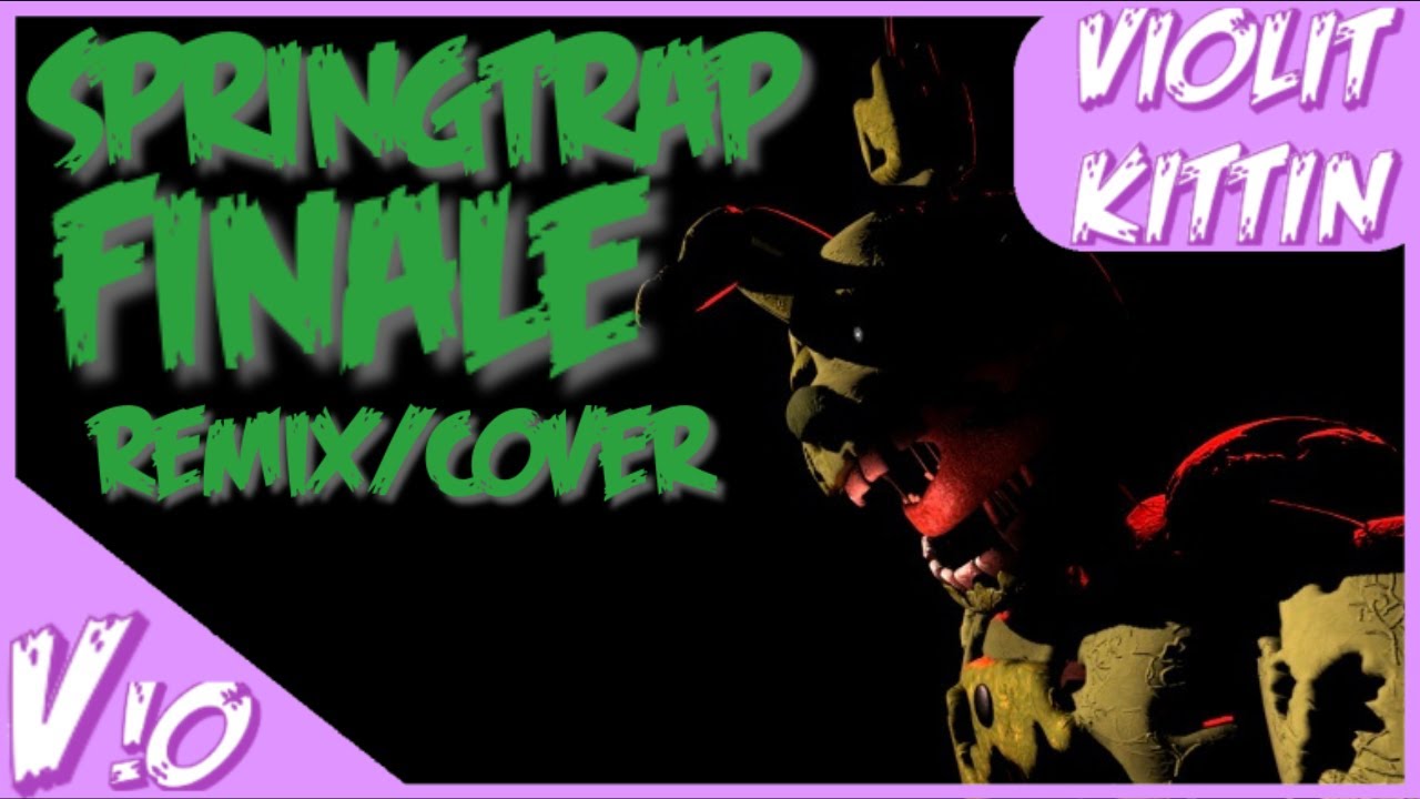 FNAF 3 SONG Springtrap Finale [REMASTERED REMIX/COVER] (Visualizer ...