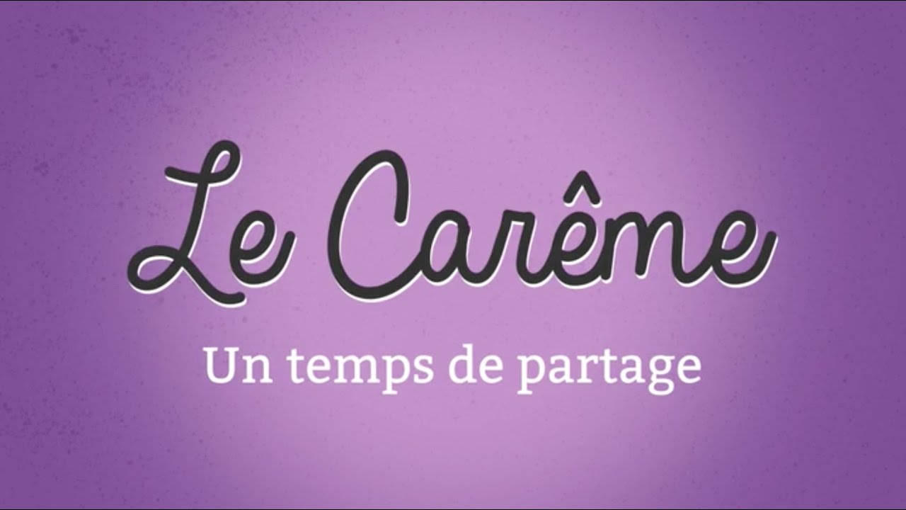 Le Carême: Un temps de partage - YouTube
